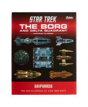 Star Trek Shipyards Book | The Borg and the Delta Quadrant Vol 1 A-K ...